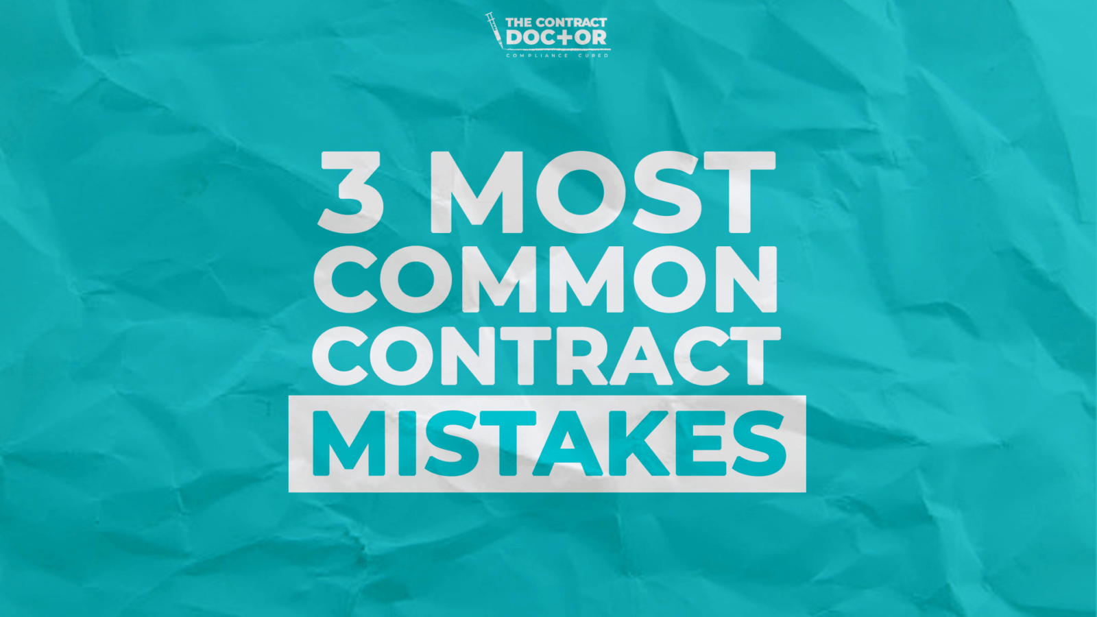 3 Most Common Contract Mistakes